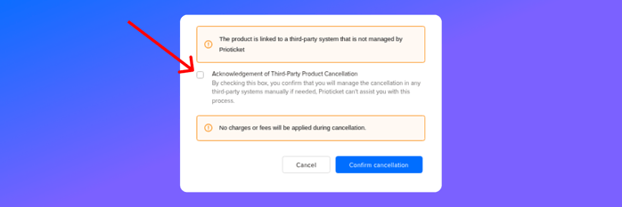 Cancellation Acknowledgement Checkbox for Third-Party Orders - Release ...